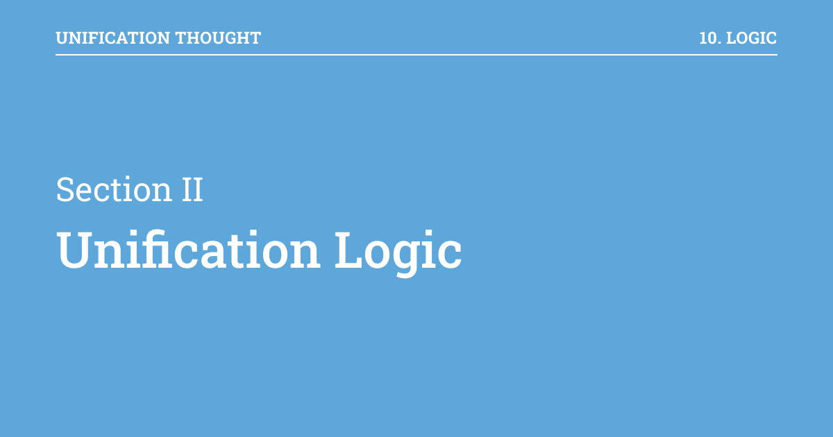 II. Unification Logic - Unification Thought
